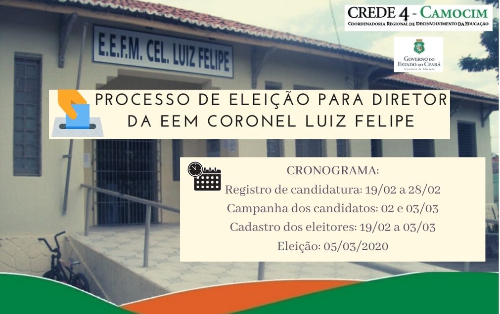 Lançado processo de eleição de diretor na EEM Coronel Luiz Felipe ...